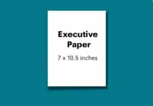 What Is Executive Paper Size: Here's All You Need To Know